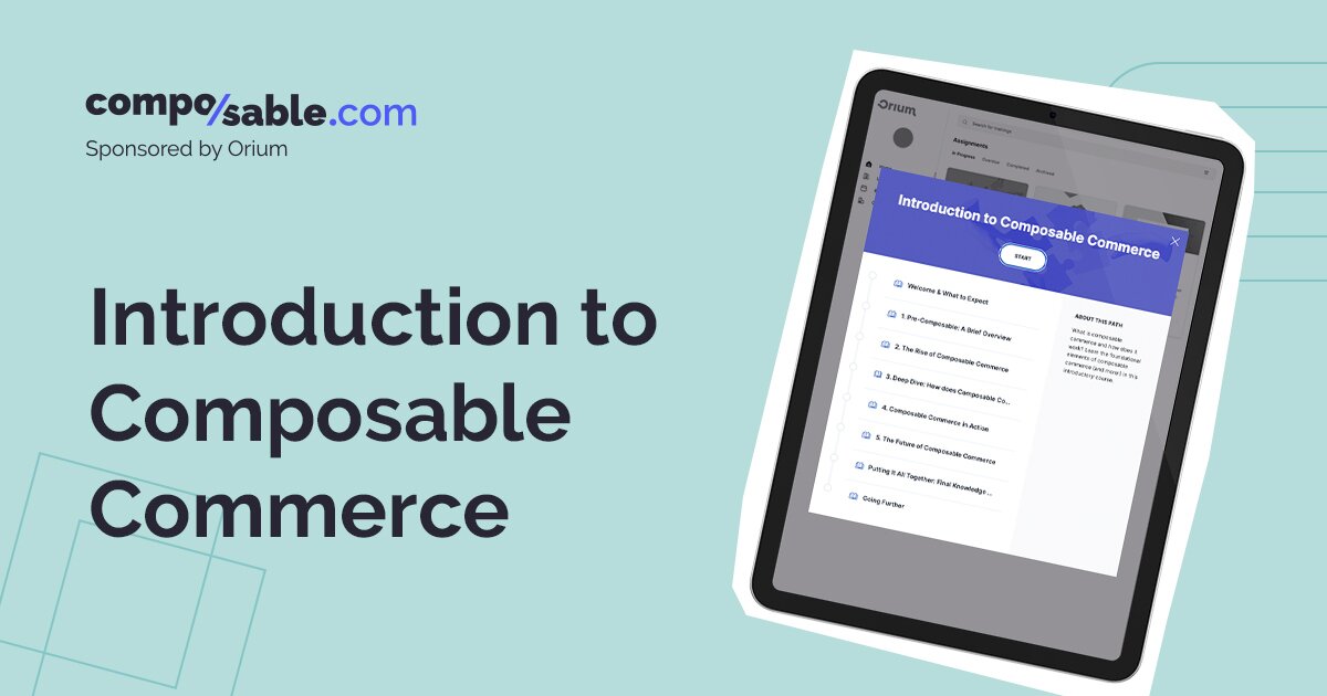 Composable 101 - Intro to Composable Commerce Course