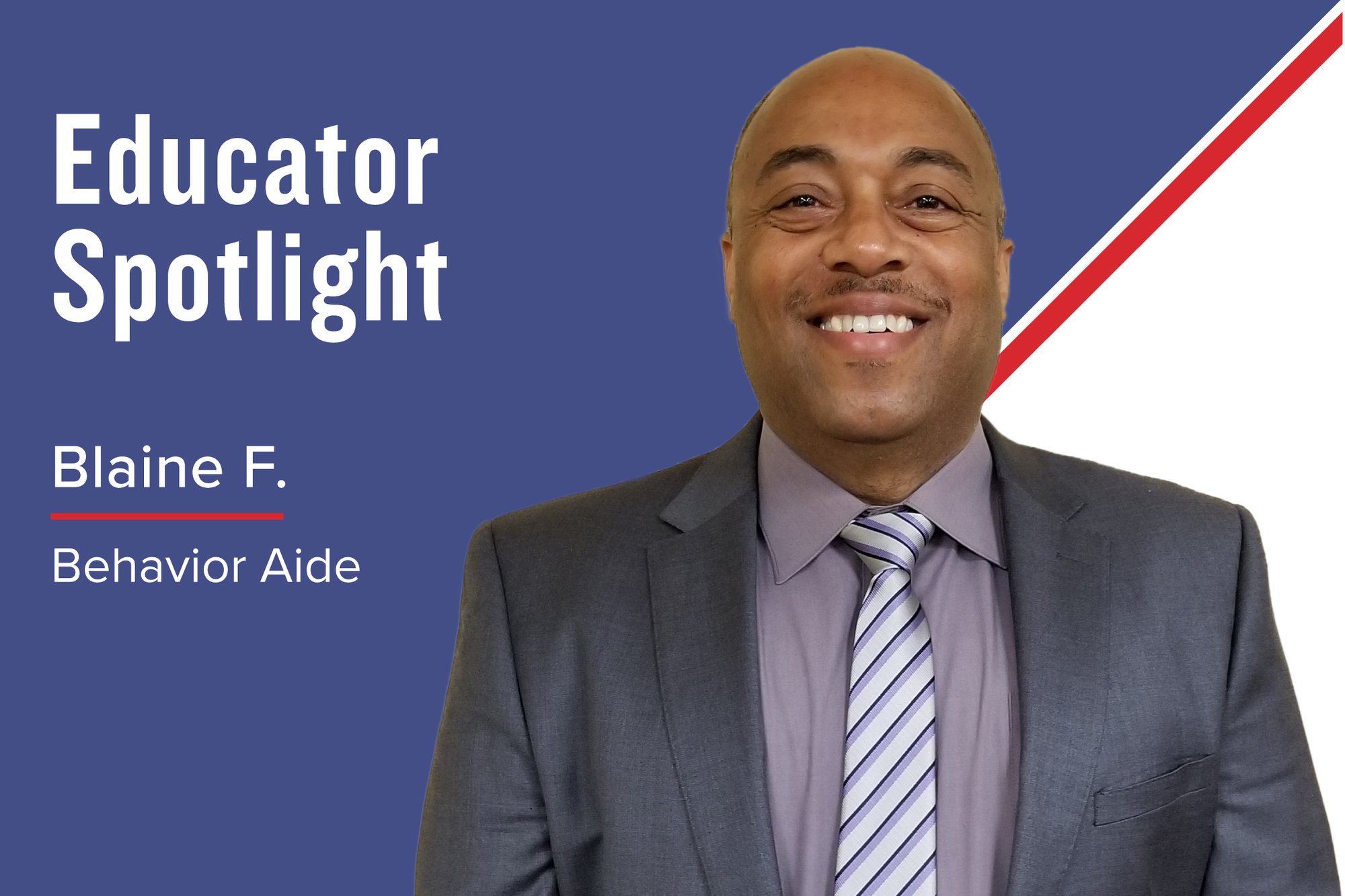 Educator Spotlight – Blaine F., Behavior Aide/Crisis Prevention ...