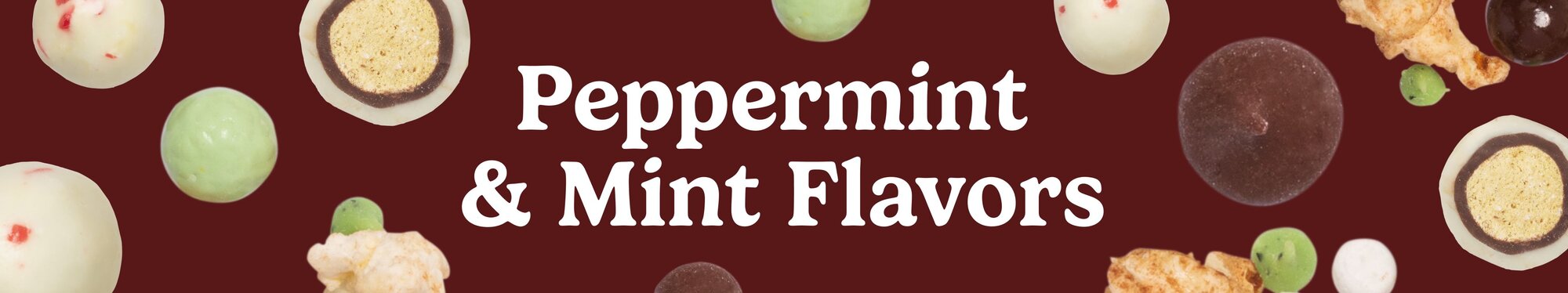 Peppermint & Mint Flavors — Snacks By Flavor — Nuts.com