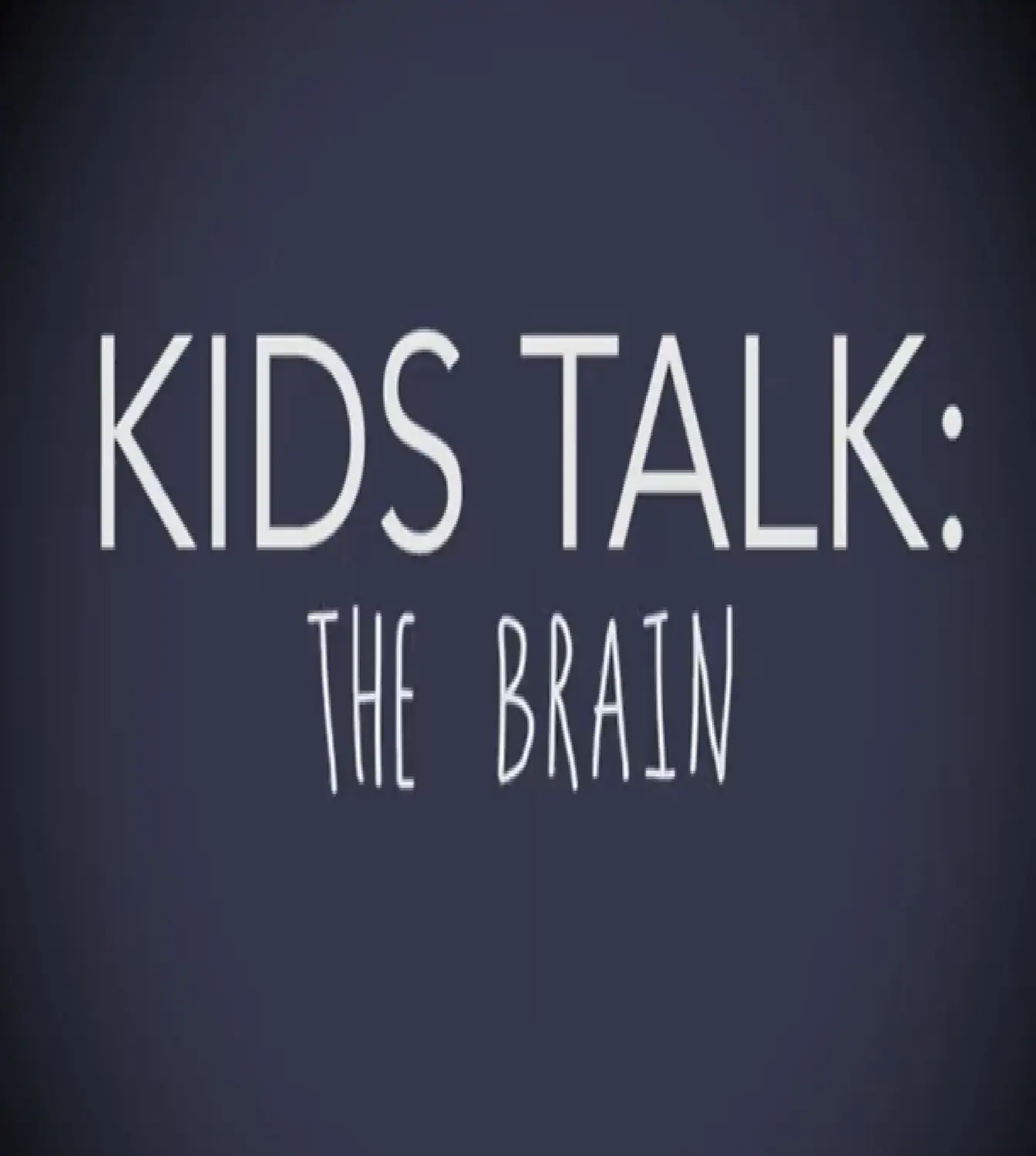 Kids Talk: The Brain | Momentous Institute