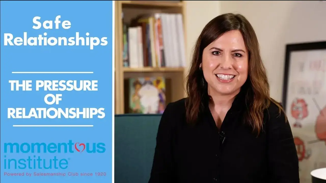 Safe Relationships: The Pressure Of Building Relationships | Momentous ...