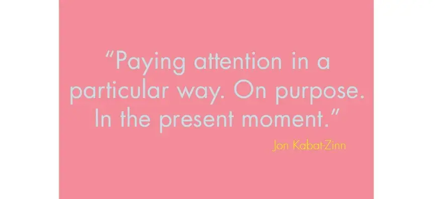 Mindfulness 101 | Momentous Institute