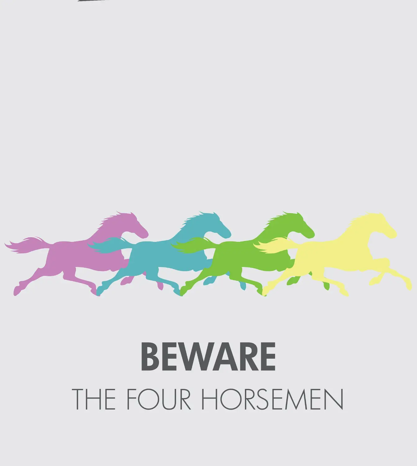 Beware The Four Horsemen | Momentous Institute Beware The Four Horsemen | Momentous Institute