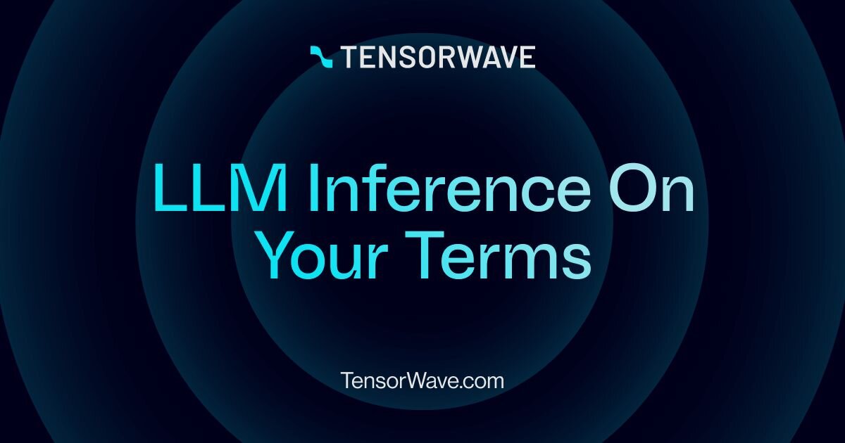 TensorWave Reserved Inference | LLM Inference On Your Terms