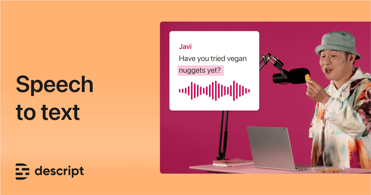 Speech to Text Converter | Free AI Voice to Text – Descript