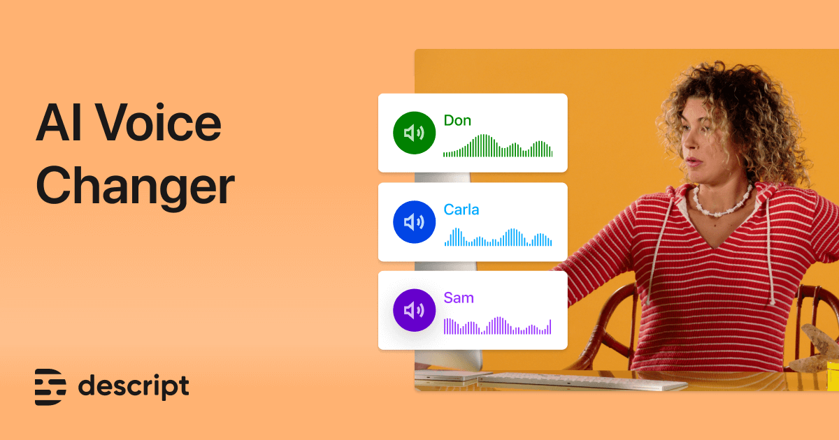 Free AI Voice Changer Tool - Descript