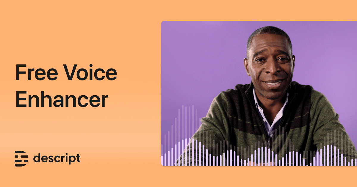 Audio Enhancer: Free AI Voice & Sound Tool | Descript