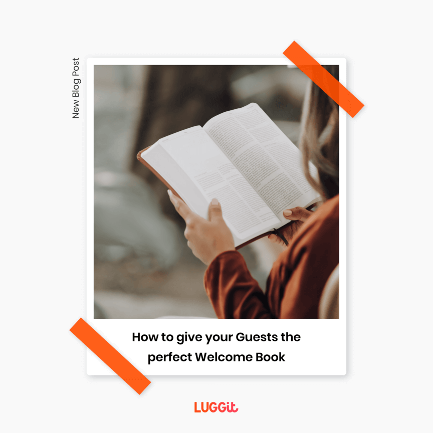How to give your Guests the perfect Welcome Book - LUGGit